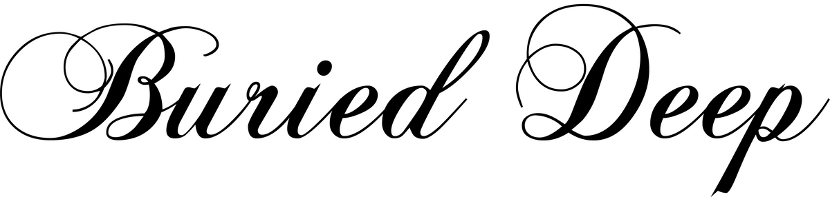 BURIED-DEEP.COM – BURIED DEEP